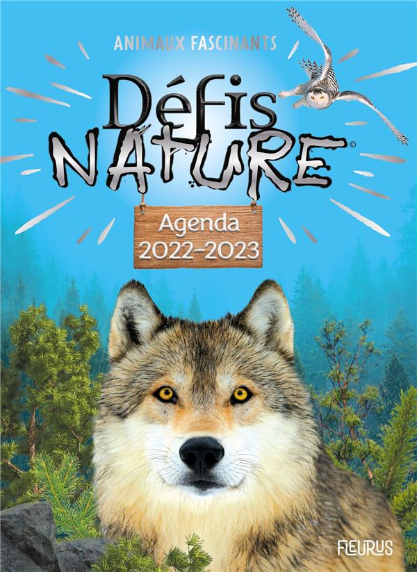Agenda defis nature 2022-2023 animaux fascinants (Bioviva Editions)
