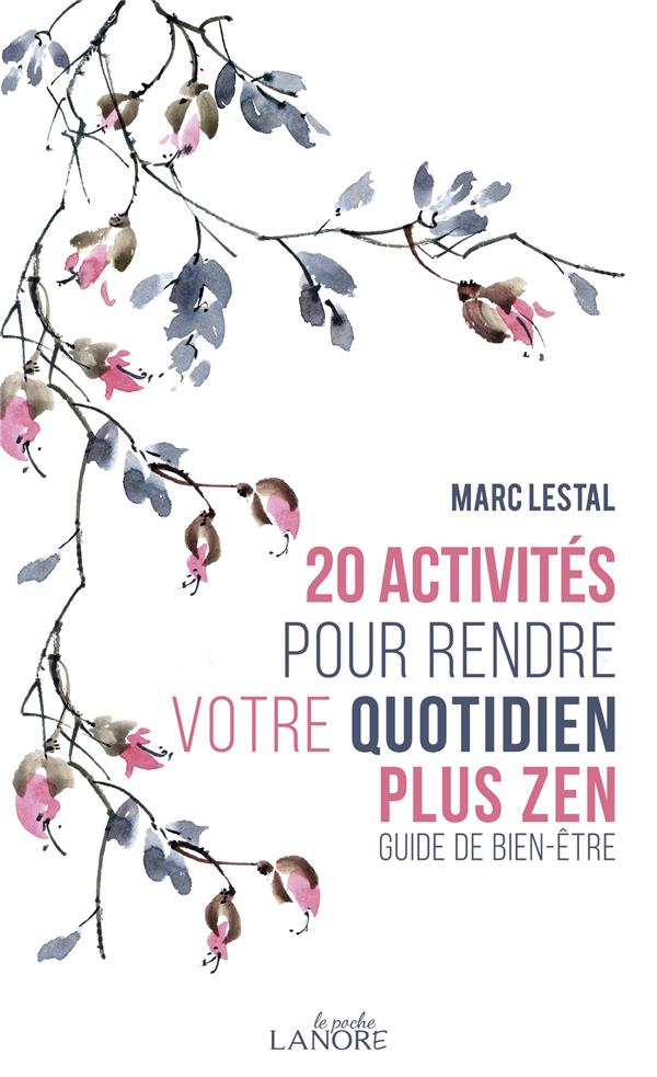 20 ACTIVITES POUR RENDRE VOTRE QUOTIDIEN PLUS ZEN - GUIDE...