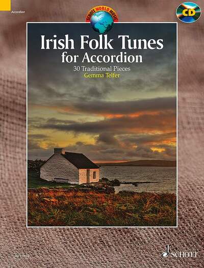 SCHOTT WORLD MUSIC - IRISH FOLK TUNES FOR ACCORDION - 30 TRADITIONAL ...