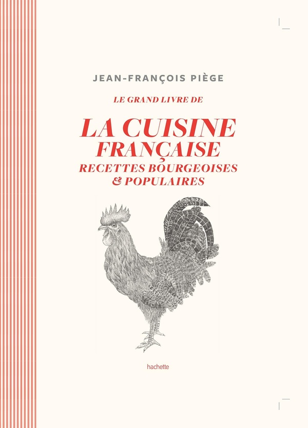 LA CUISINE BOURGEOISE FRANCAISE PAR JF PIEGE - RECETTES BOURGEOISES ET ...