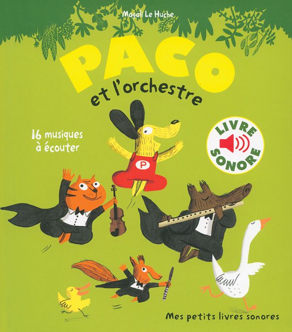 PACO ET L'ORCHESTRE - 16 MUSIQUES A ECOUTER | Librairie Le Nénuphar