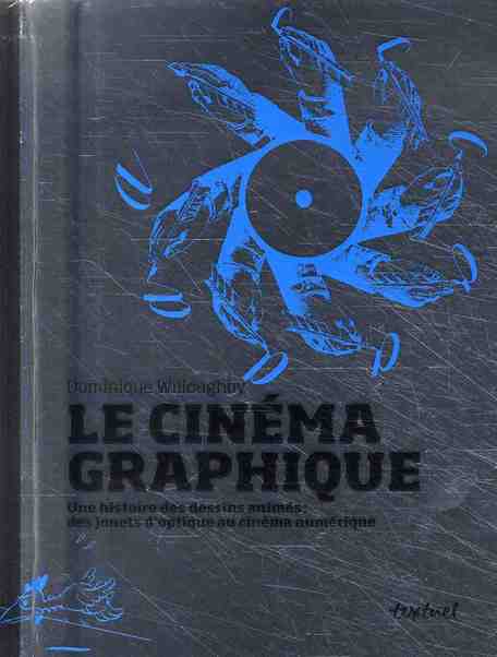 LE CINEMA GRAPHIQUE, - UNE HISTOIRE DES DESSINS ANIMES : DES JOUETS D ...
