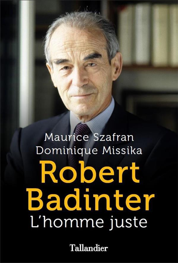 ROBERT BADINTER - L'HOMME JUSTE | ALMA LIBRAIRIE
